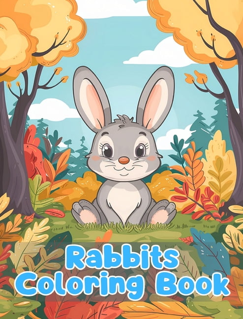 Rabbits Coloring Book: Simple Rabbits Coloring Pages For Kids Ages 1-3 ...