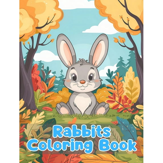 Rabbits Coloring Book: Simple Rabbits Coloring Pages For Kids Ages 1-3 ...