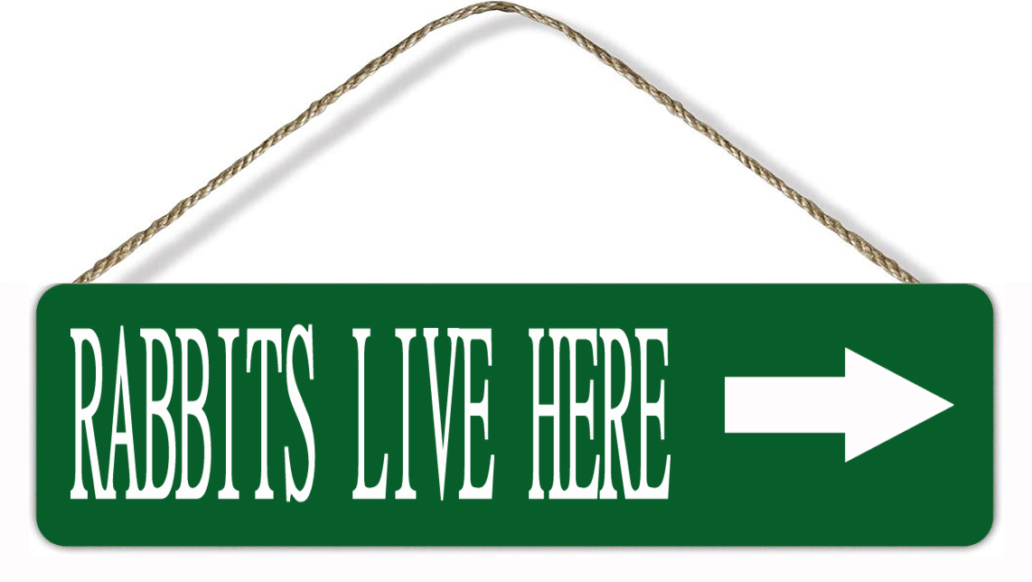 Rabbits Live Here With Right Arrow Signs Wooden Hanging Sign Plaque ...