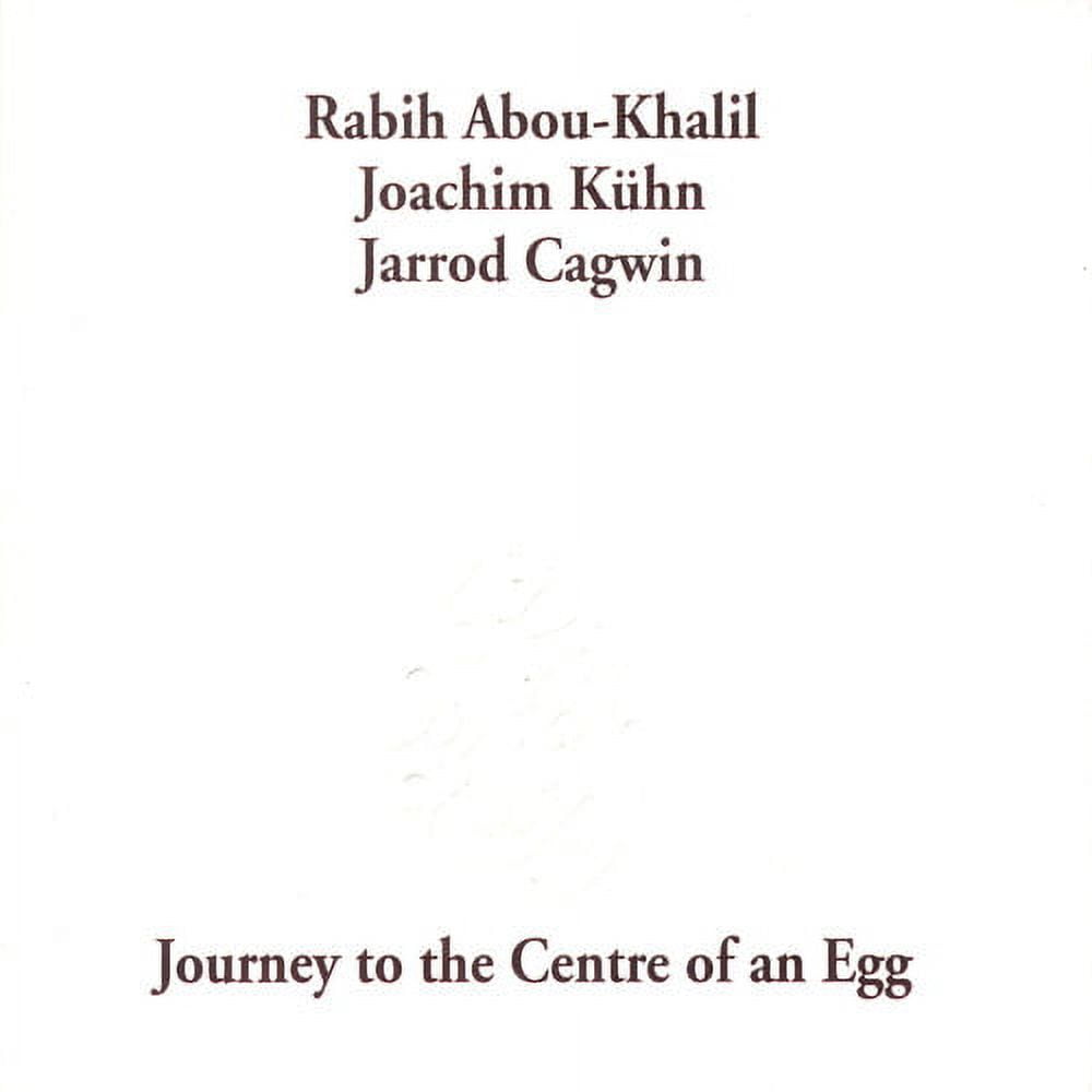 Rabih Abou-Khalil - Journey to the Centre of An Egg - Music ...