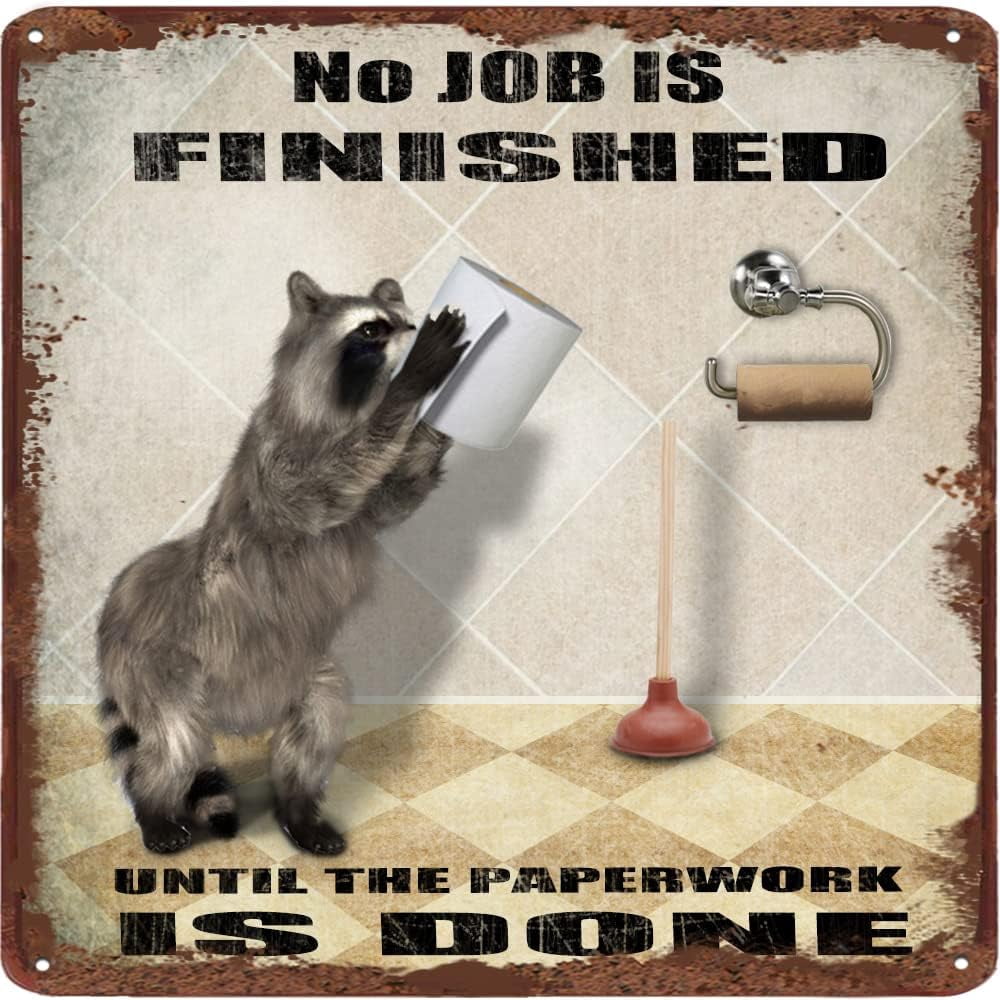 Raccoon Bathroom Tin Sign Roll Paper No Job is Finished Poster Toilet ...