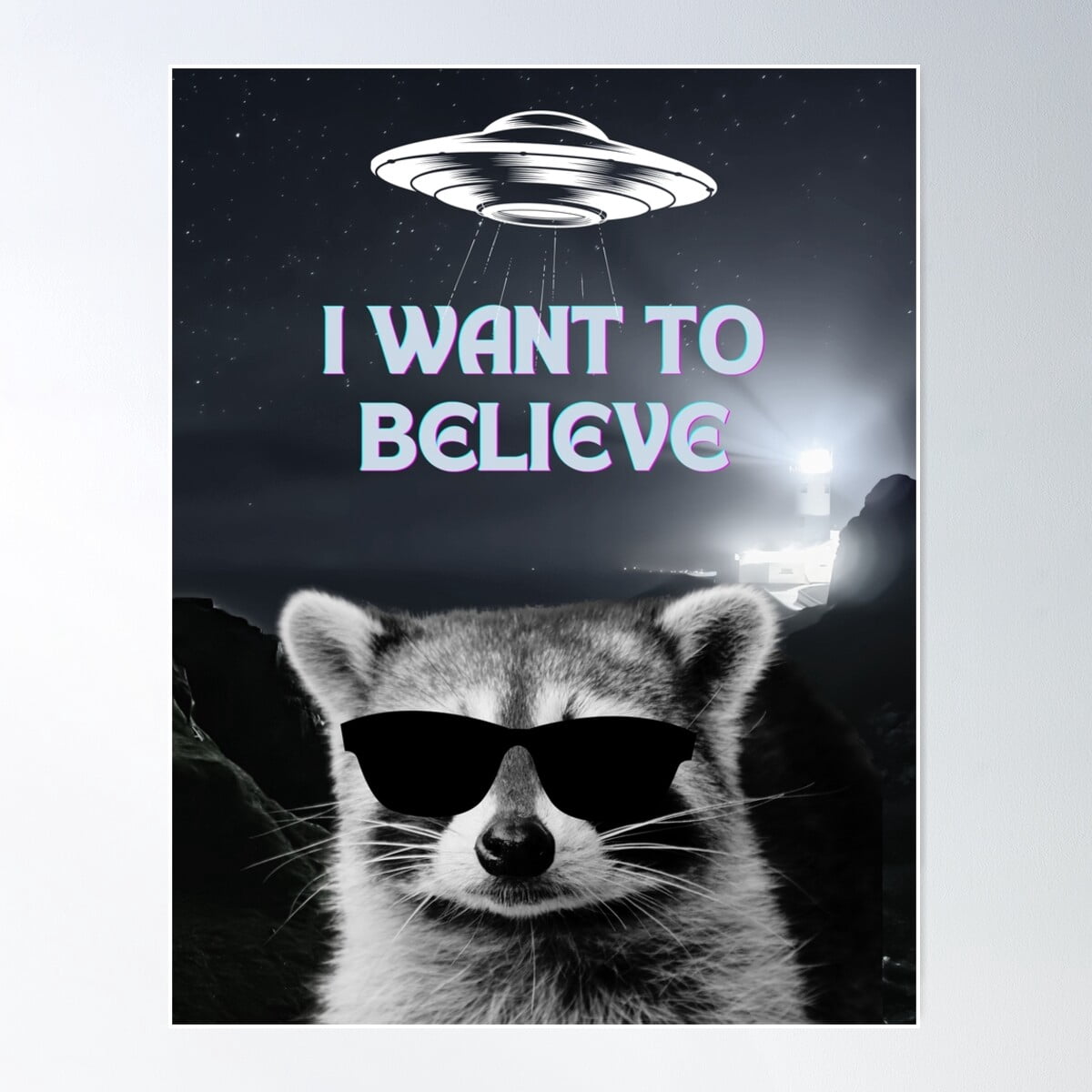 Raccoon I Want To Believe Poster Wall Art, Modern Wall Decor For Living ...
