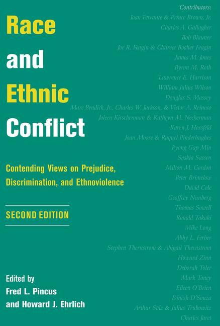 Race and Ethnic Conflict: Contending Views on Prejudice, Discrimination ...