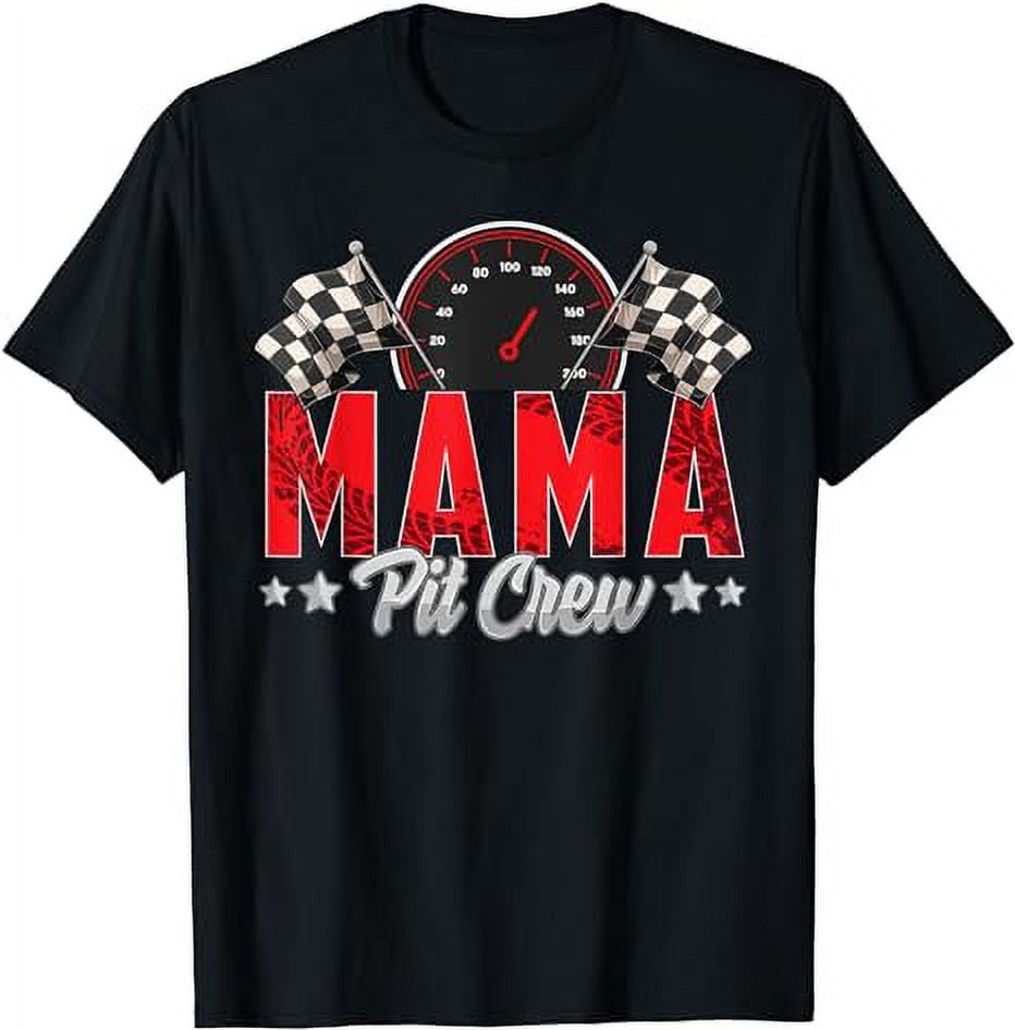 Race Car Birthday Party Racing Family Mama Pit Crew T-Shirt - Walmart.com
