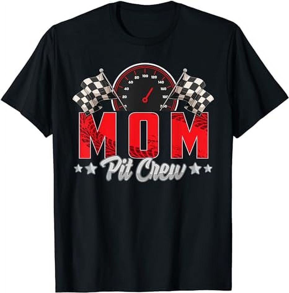 Race Car Birthday Party Racing Family Mom Pit Crew T-Shirt - Walmart.com
