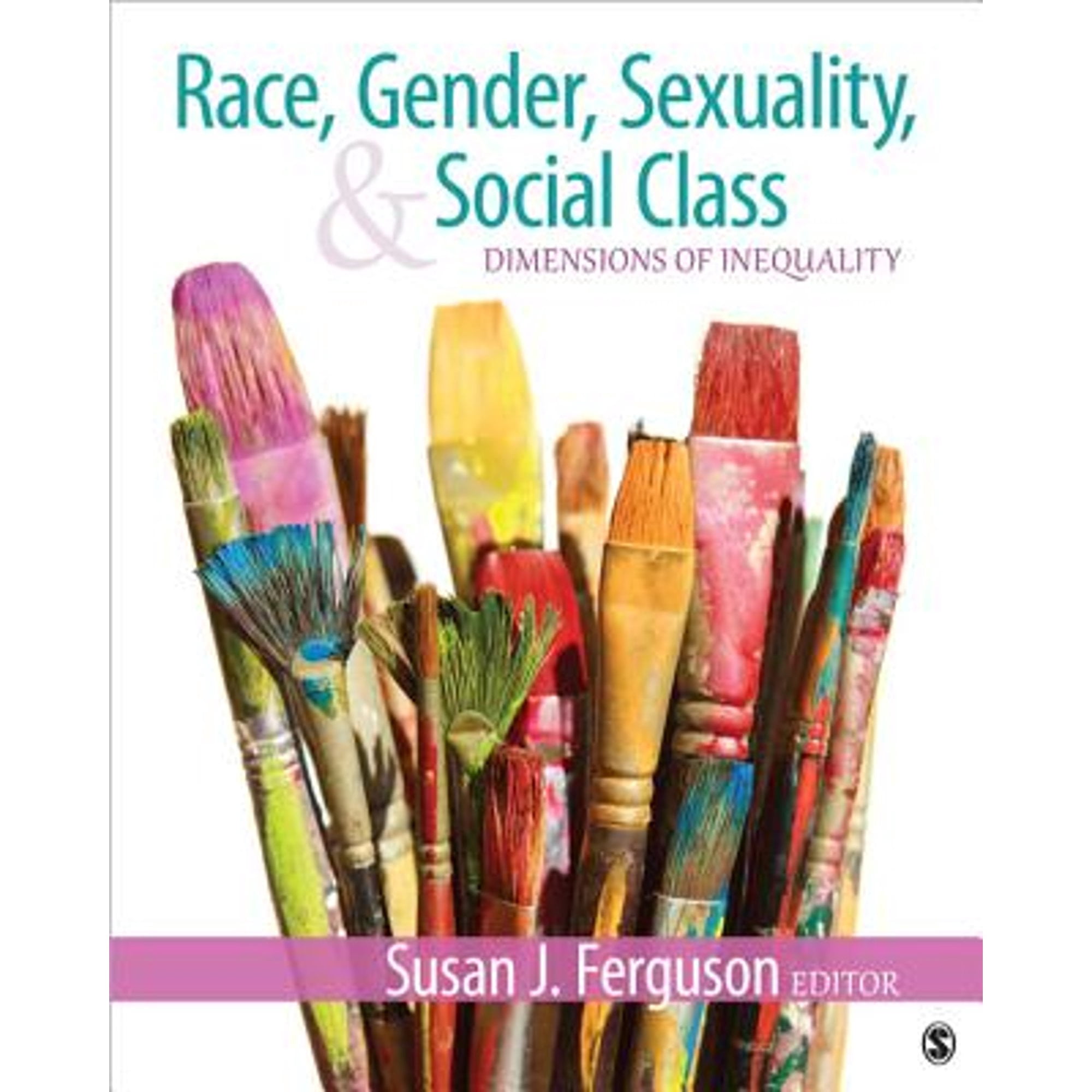 Race, Gender, Sexuality, and Social Class: Dimensions of Inequality ...
