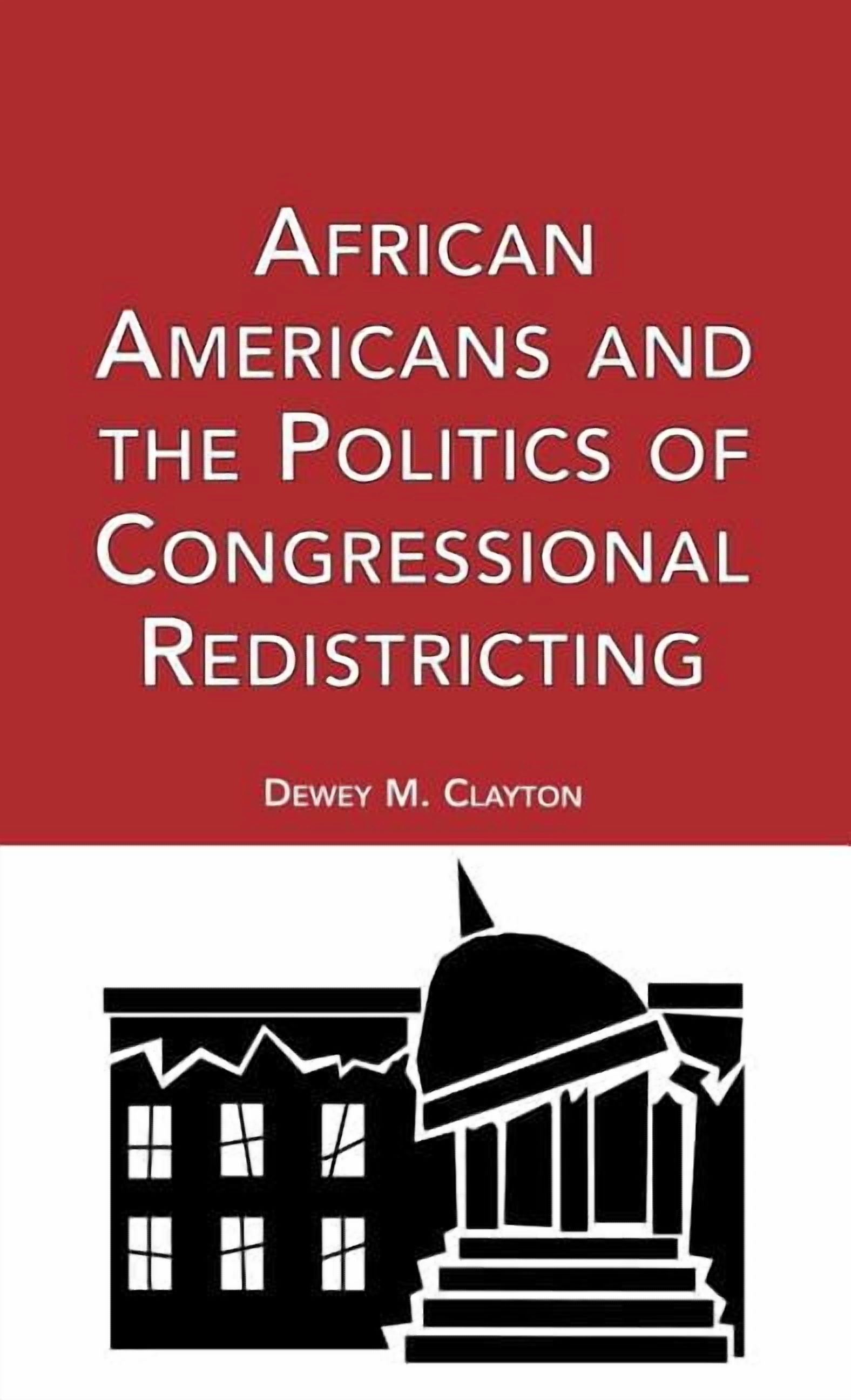 Race and Politics African Americans and the Politics of Congressional ...
