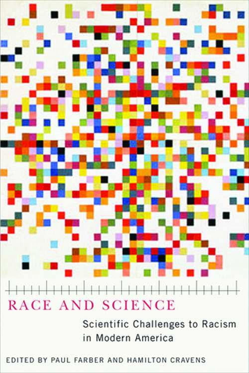 Race and Science : Scientific Challenges to Racism in Modern America ...