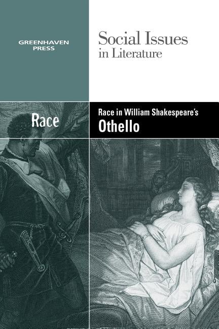 Race in William Shakespeares Othello Social Issues in Literature ...