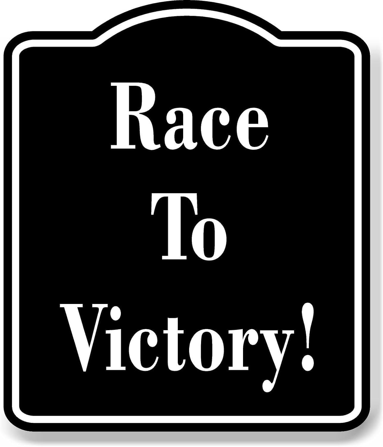 Race to Victory! BLACK Aluminum Composite Sign - 20"x24" - Walmart.com