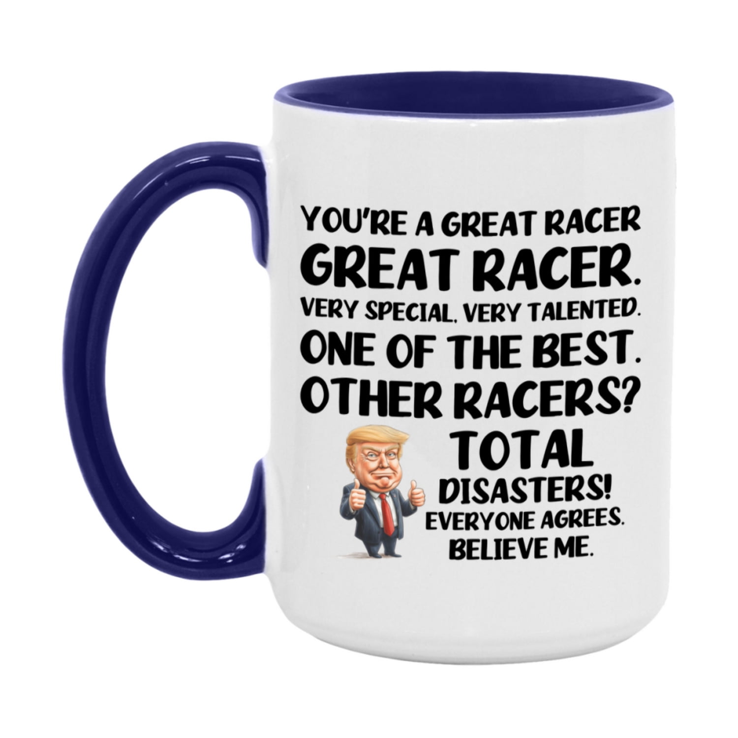 Racer Trump Mug, Funny Gift Idea For Racer, 11Oz Or 15Oz Ceramic Coffee ...