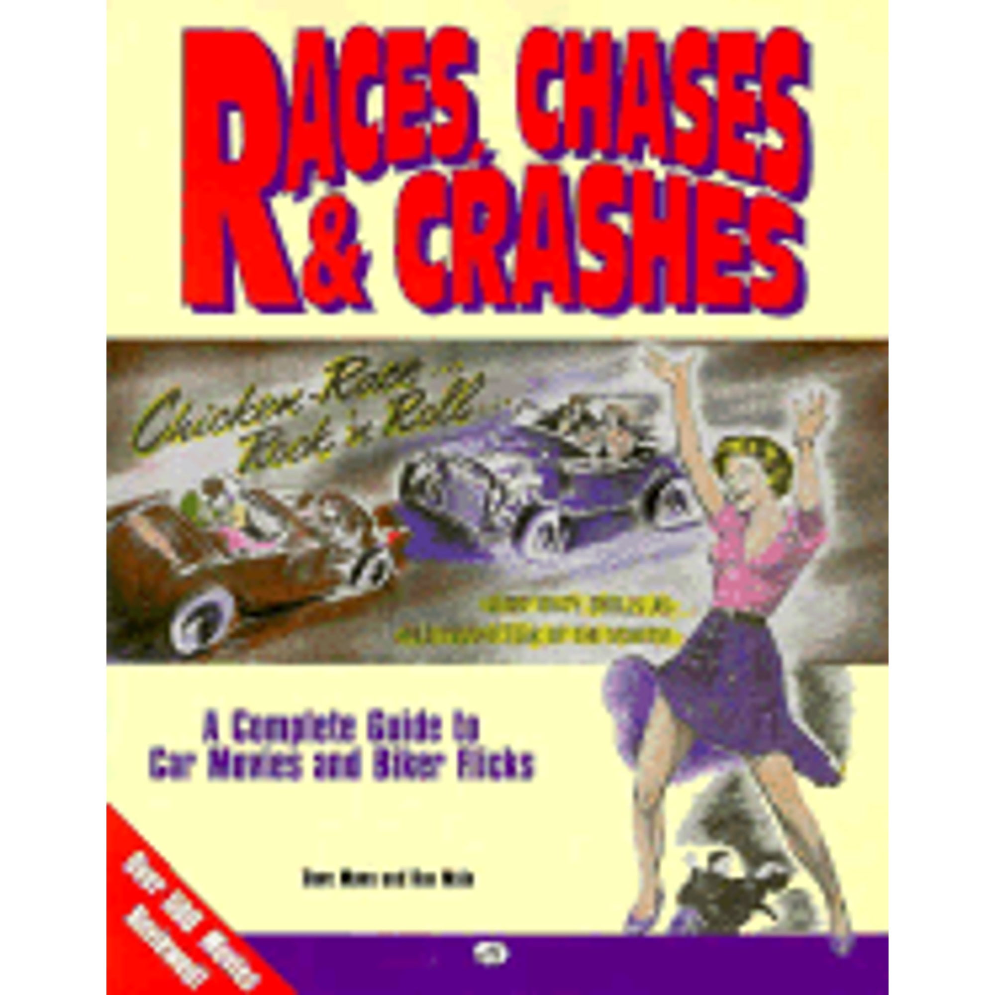 Pre-Owned Races, Chases, & Crashes: A Complete Guide to Car Movies and ...