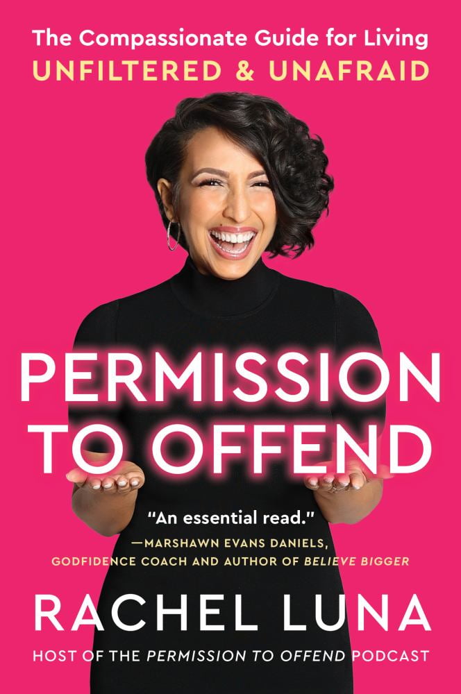 Rachel Luna: Permission to Offend: The Compassionate Guide for Living ...
