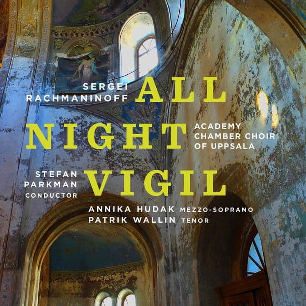 Rachmaninoff / Academy Chamber Choir of Uppsala - Rachmaninoff: All-Night Vigil - Music ...