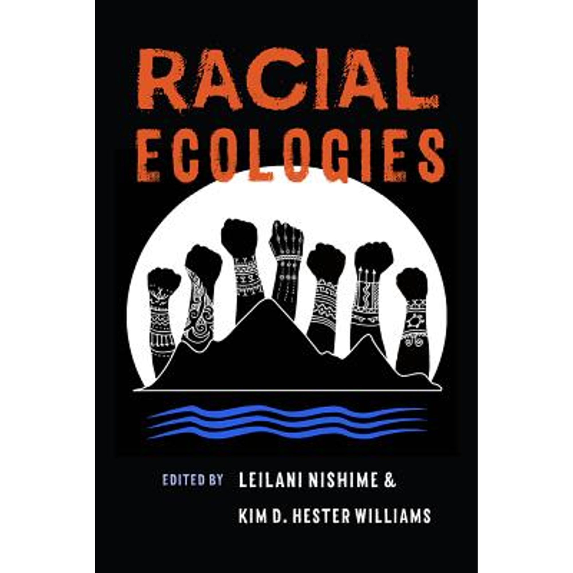 Pre-Owned Racial Ecologies (Hardcover 9780295743714) by Leilani Nishime ...