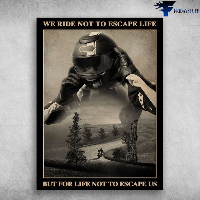 Racing Man, Biker Poster, Poster, Motorcycle Riding, We Ride Not To ...