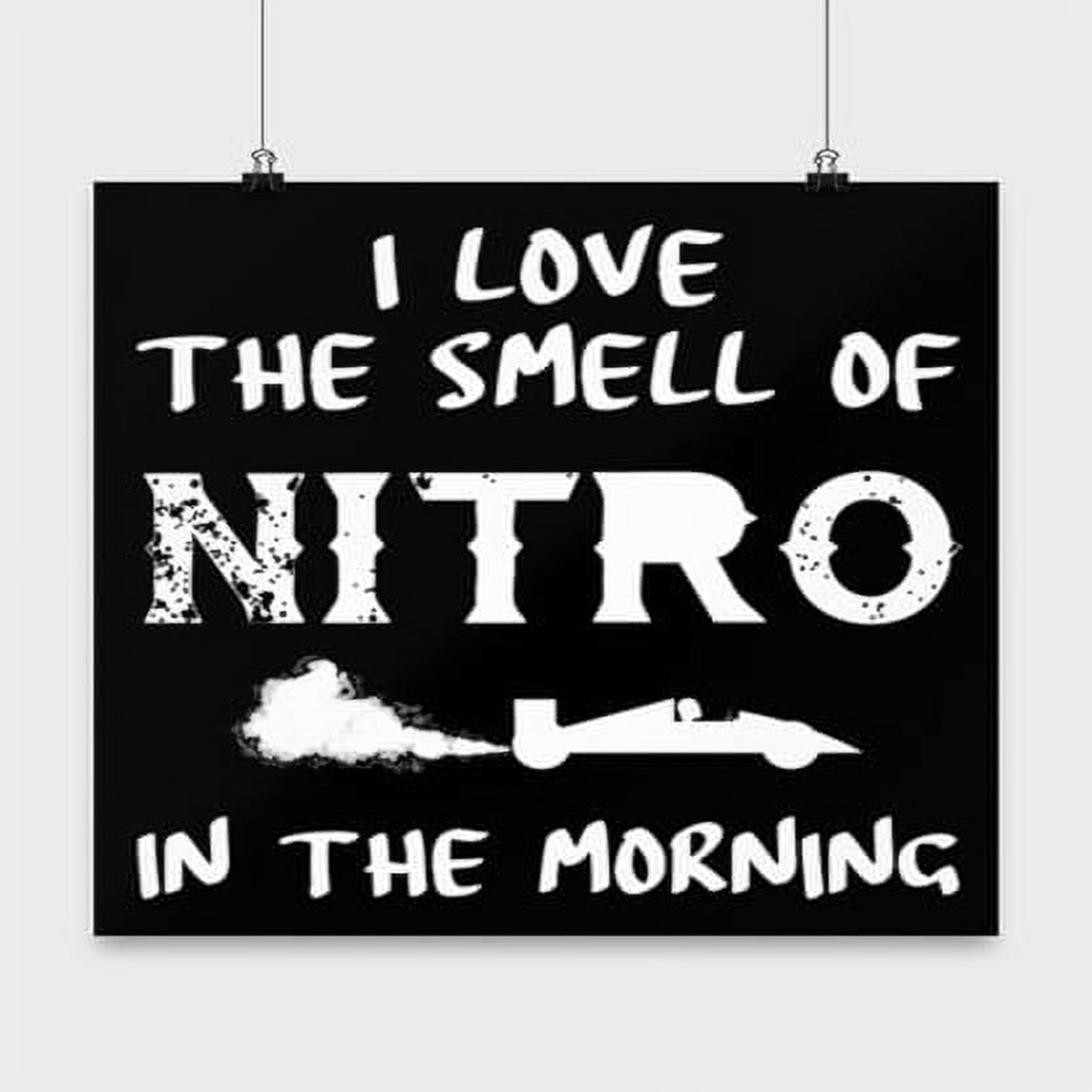 Racing Poster, I Love The Smell Of Nitro In The Morning, Cars Wall Art ...