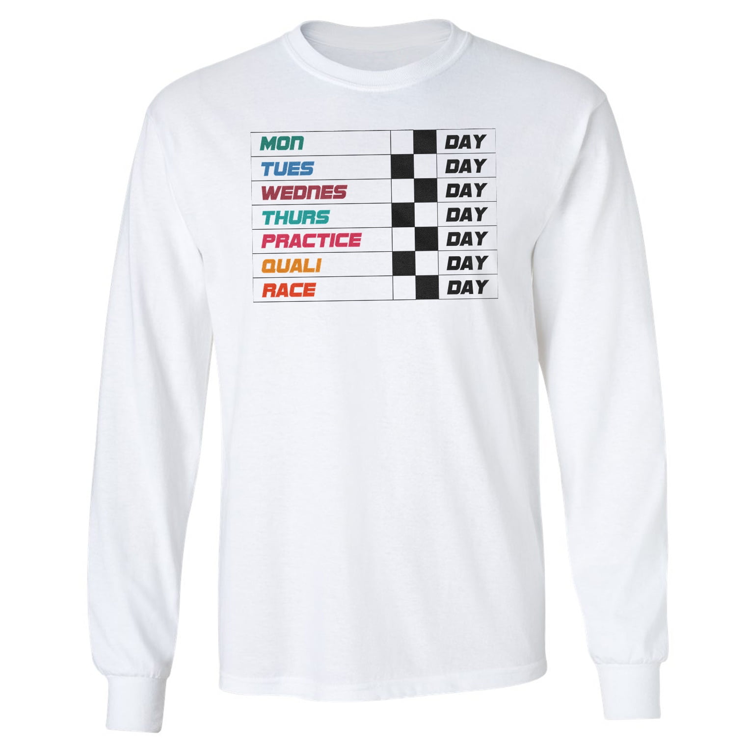 Racing Weekdays F One Race Day Funny Checkered Flag Long Sleeve Tshirt ...