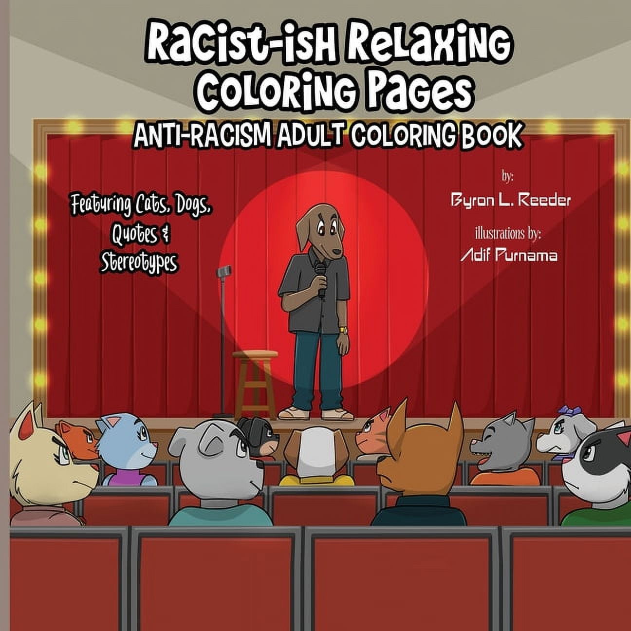 Racist-ish Relaxing Coloring Pages: Anti-Racism Adult Coloring Book ...
