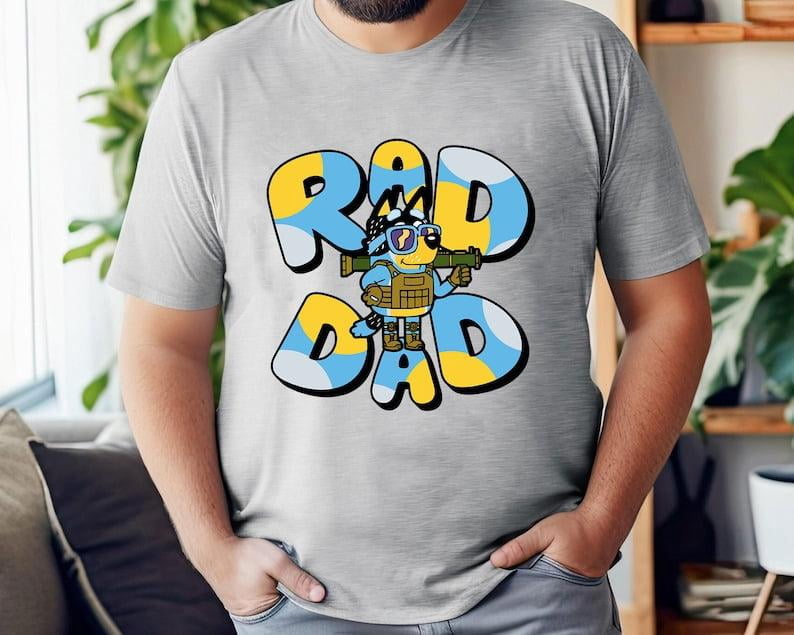 Rad Dad T-Shirt, Military Dad Shirt, Bluey Tactical Dad, Bluey Tactical ...