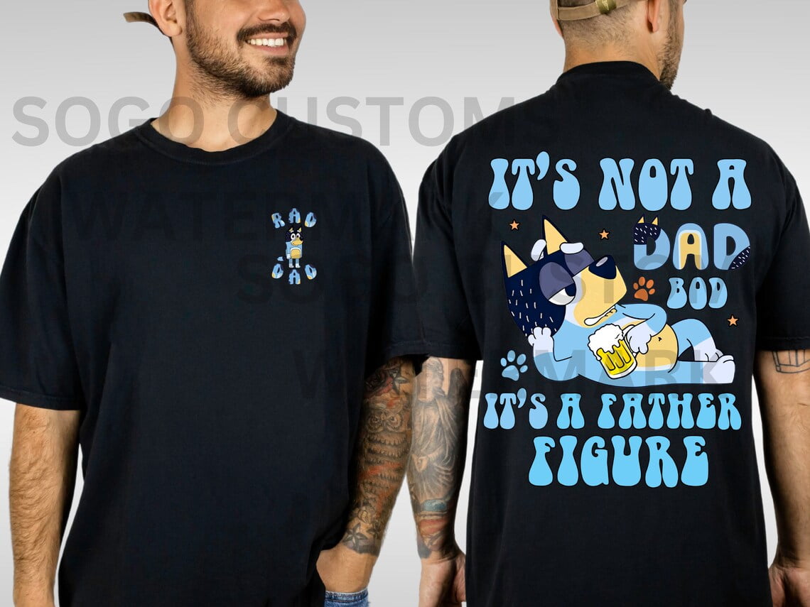 Rad Dad T-shirt, Bandit, It's not a Dad Bod, Beer Mug, Father Figure ...