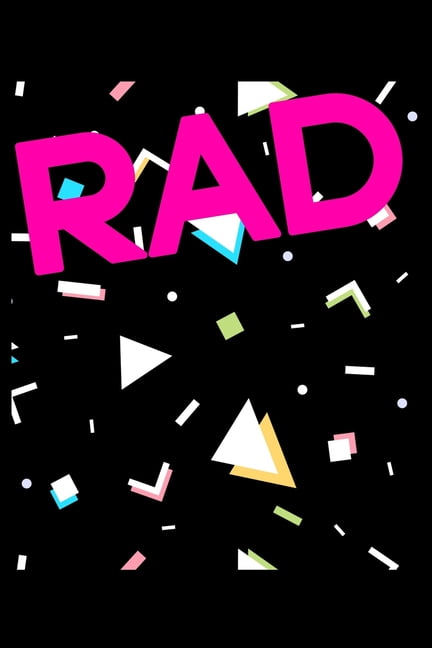 Rad : Retro Totally Rad Vintage 80's Never Forget 6x9 120 Page wide ...
