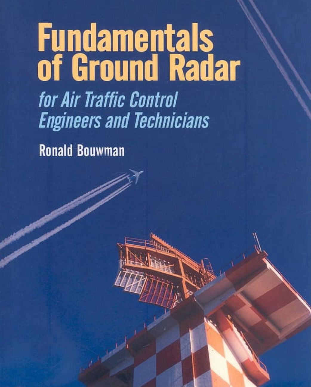 Radar, Sonar and Navigation: Fundamentals of Ground Radar for Air Traffic Control Engineers and ...