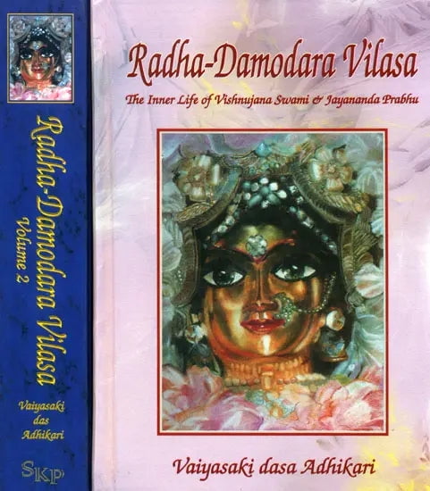 Radha Damodara Vilasa - The Inner Life of Vishnujana Swami and ...