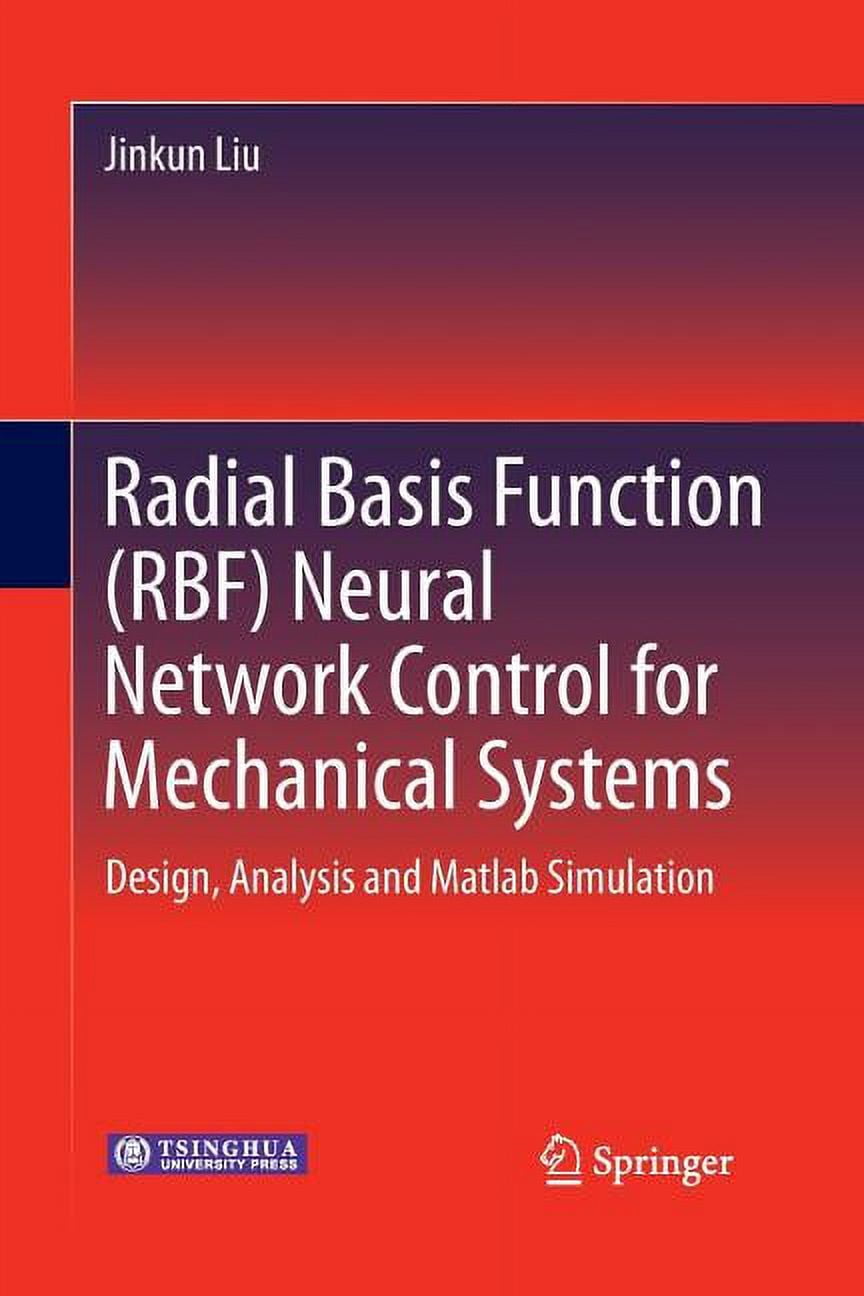 Radial Basis Function (Rbf) Neural Network Control for Mechanical ...