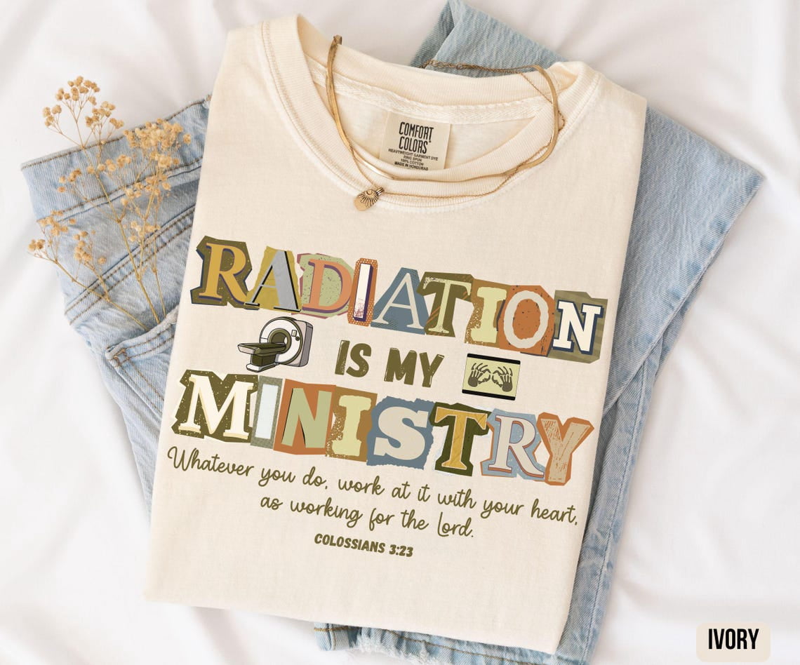 Radiation Is My Ministry Radiologic Technology Christian Radiology Tech ...