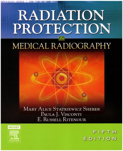 Pre-Owned Radiation Protection in Medical Radiography Paperback ...