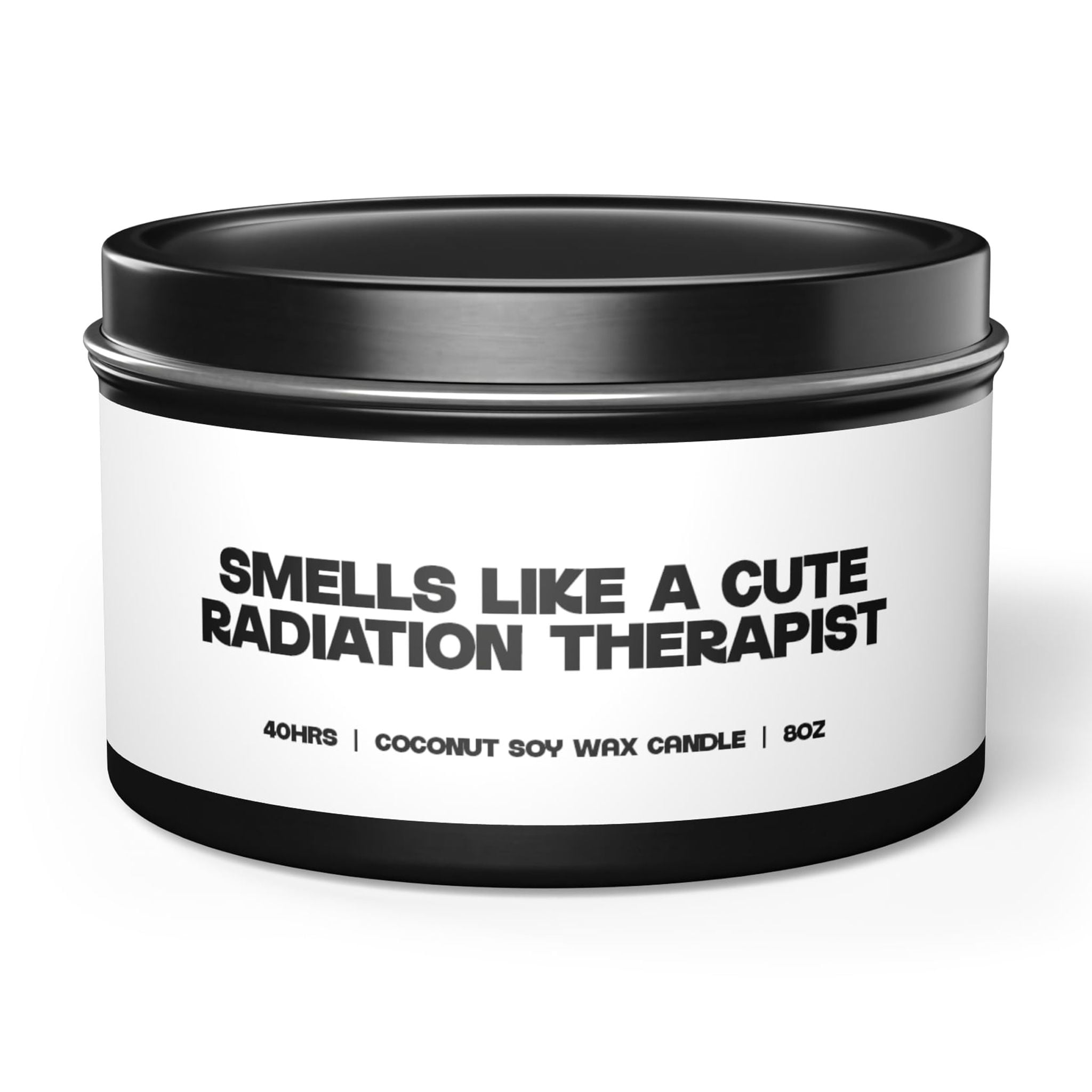 Radiation Therapist RT Graduation Tin Candle Gift Home Office Decor ...