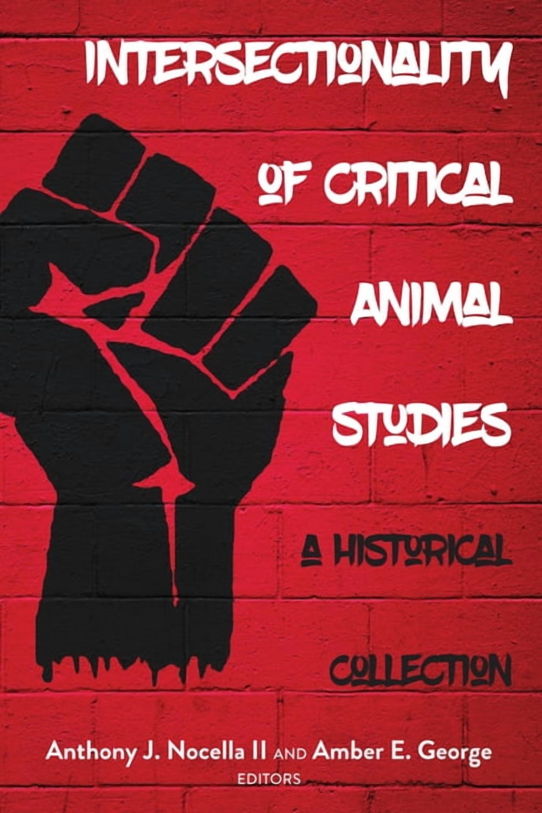 Radical Animal Studies and Total Liberat Intersectionality of Critical ...