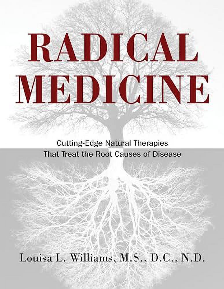 Pre-Owned Radical Medicine: Cutting-Edge Natural Therapies That Treat ...