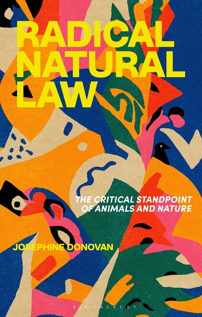 Radical Natural Law: The Critical Standpoint of Animals and Nature ...