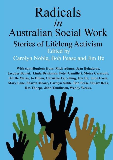 Radicals in Australian Social Work: Stories of Lifelong Activism ...