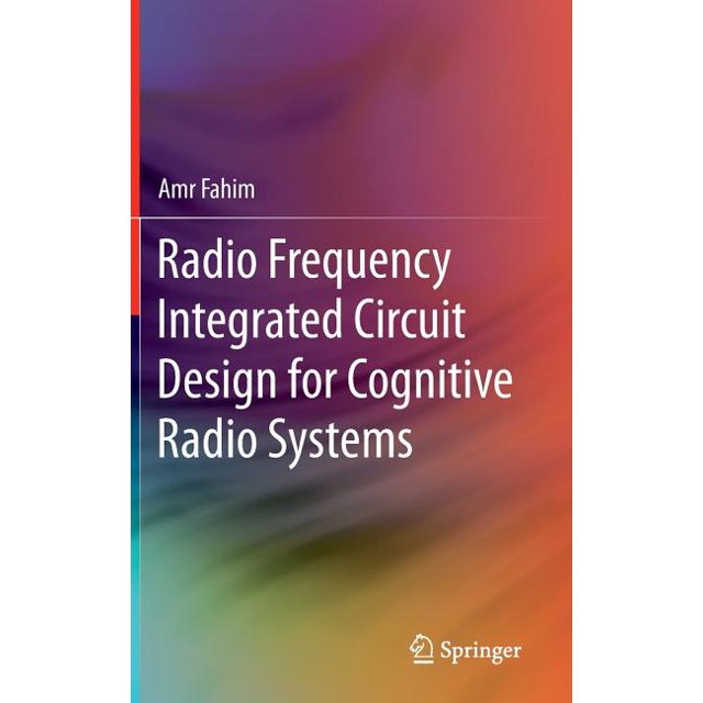 Radio Frequency Integrated Circuit Design for Cognitive Radio Systems ...