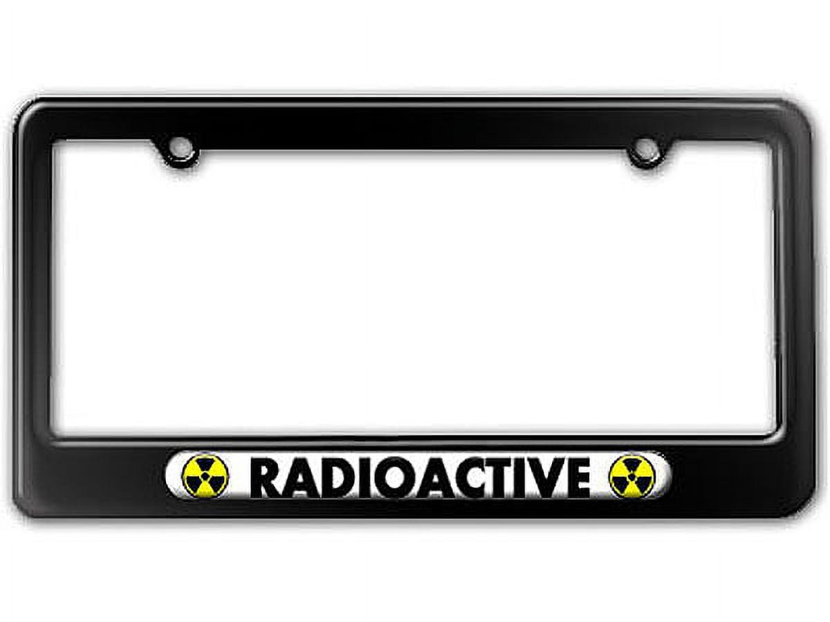 Radioactive - Nuclear Powered License Plate Frame - Walmart.com