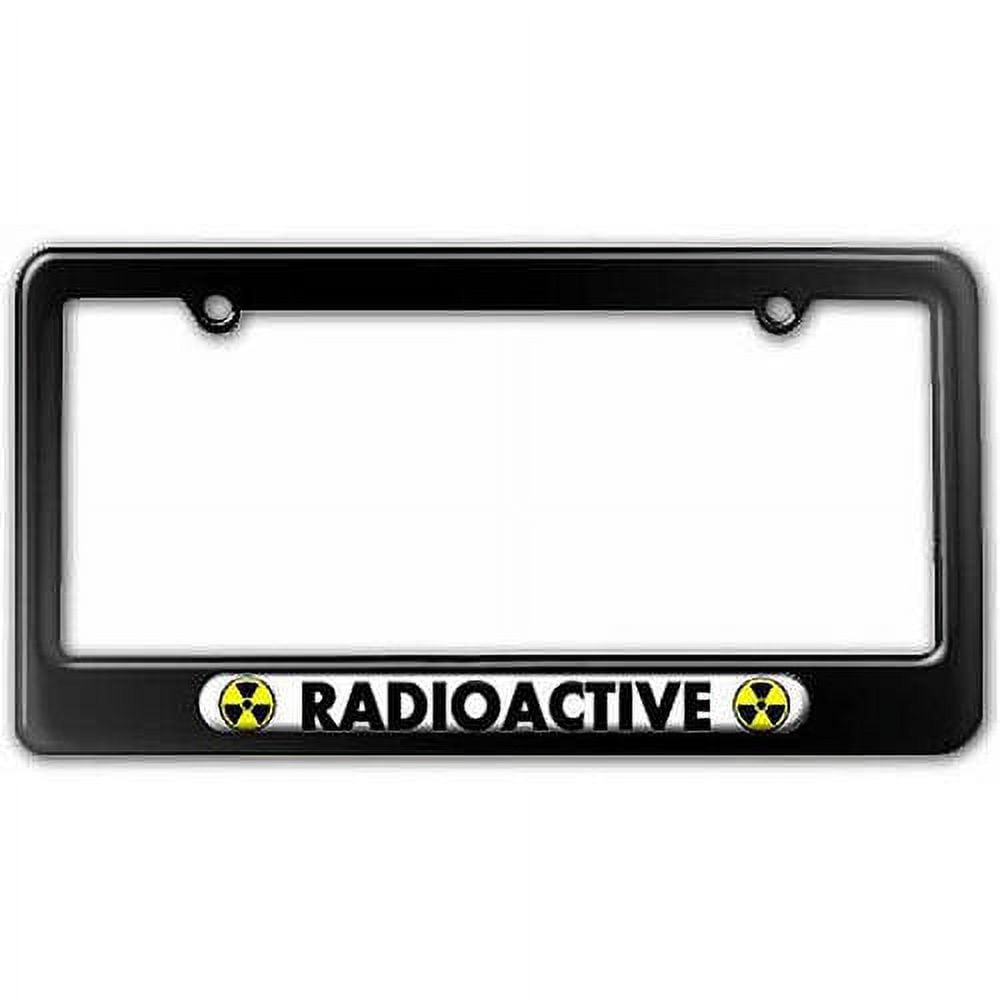 Radioactive, Nuclear Powered License Plate Tag Frame, Multiple Colors ...
