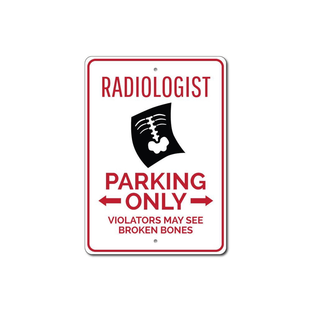 Radiologist Parking Sign, Radiologist Sign, Radiologist Sign, Radiology ...