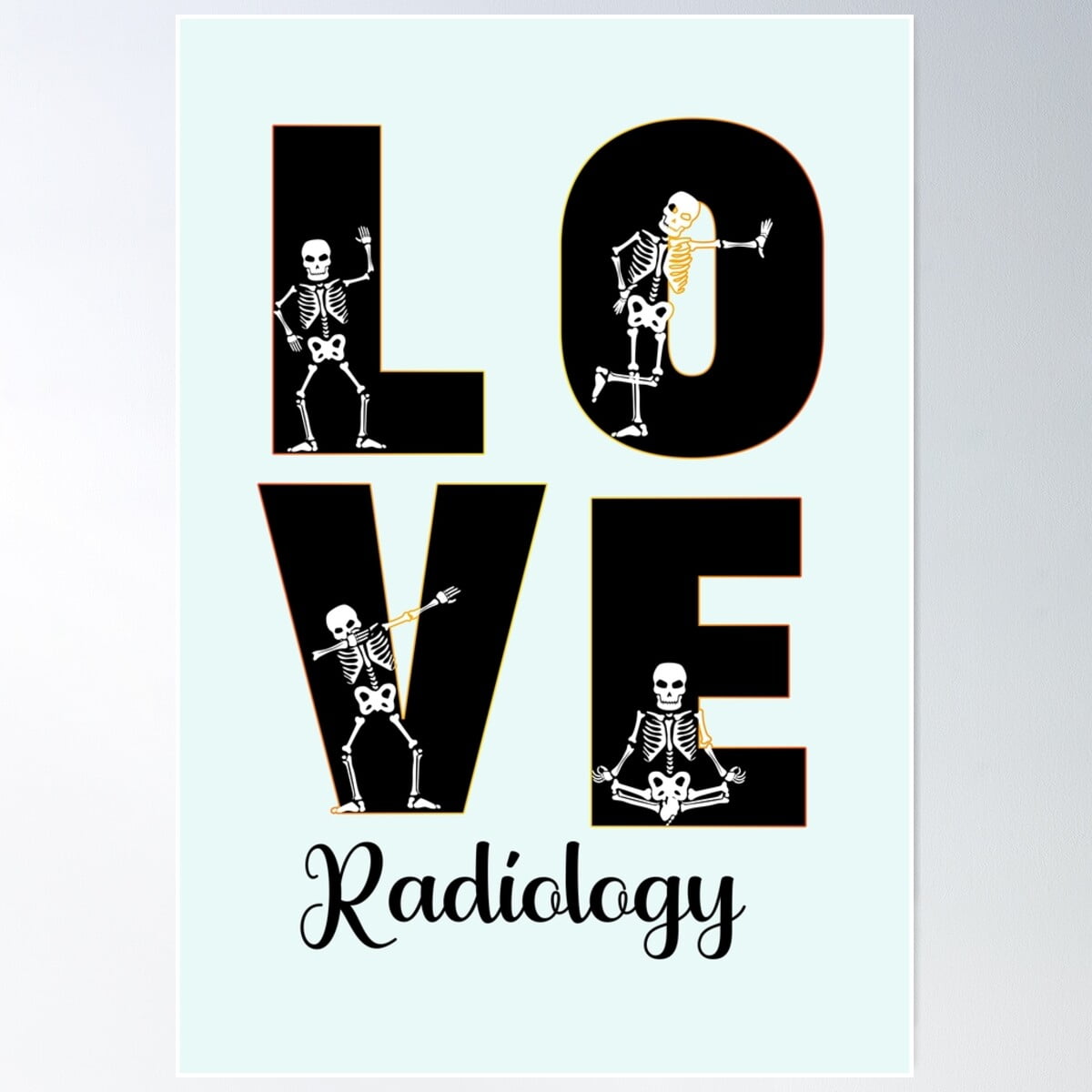 Radiology Love Radiologist Skeleton Xray Squad Matching Poster Wall Art ...