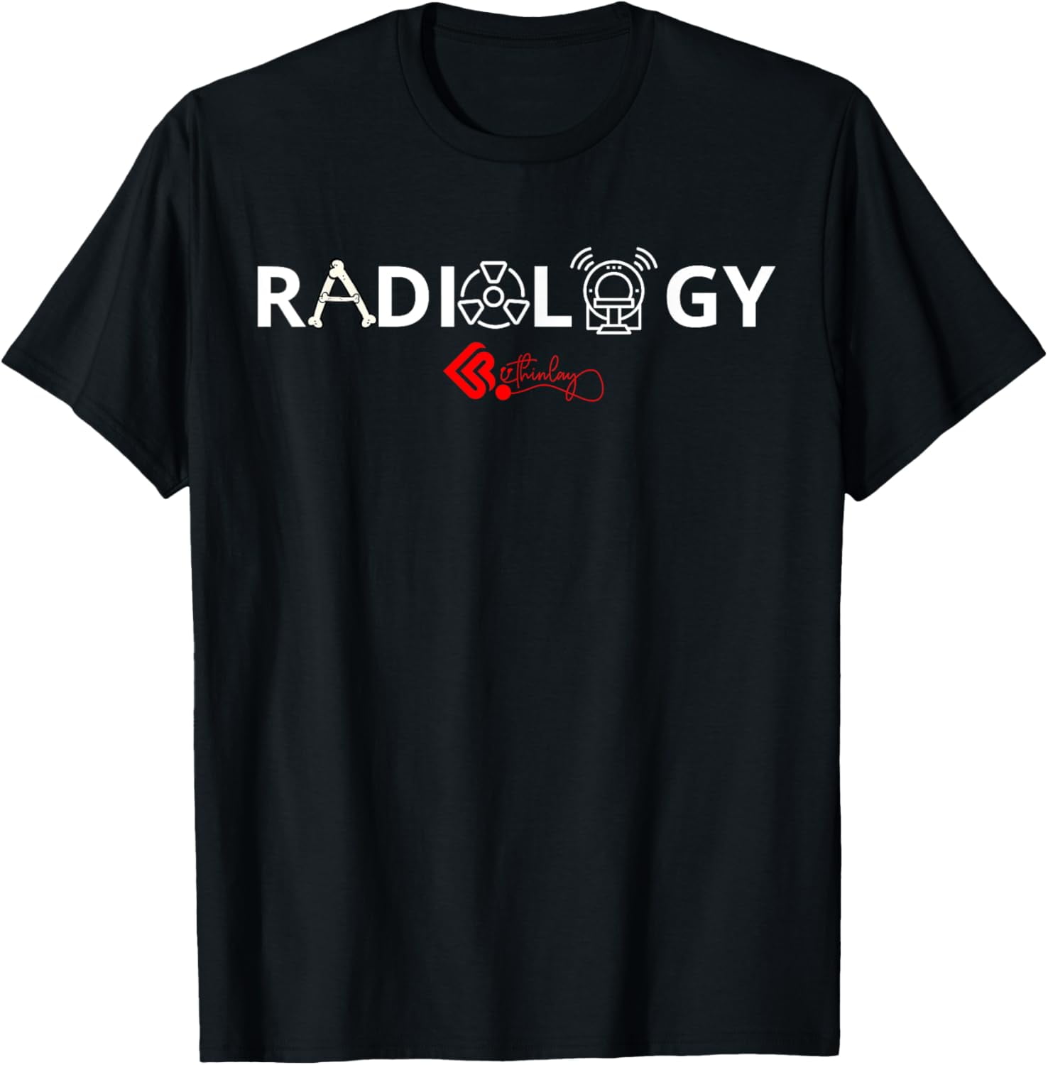 Radiology Rad Tech X-ray MRI CT Scan Bone T-Shirt - Walmart.com