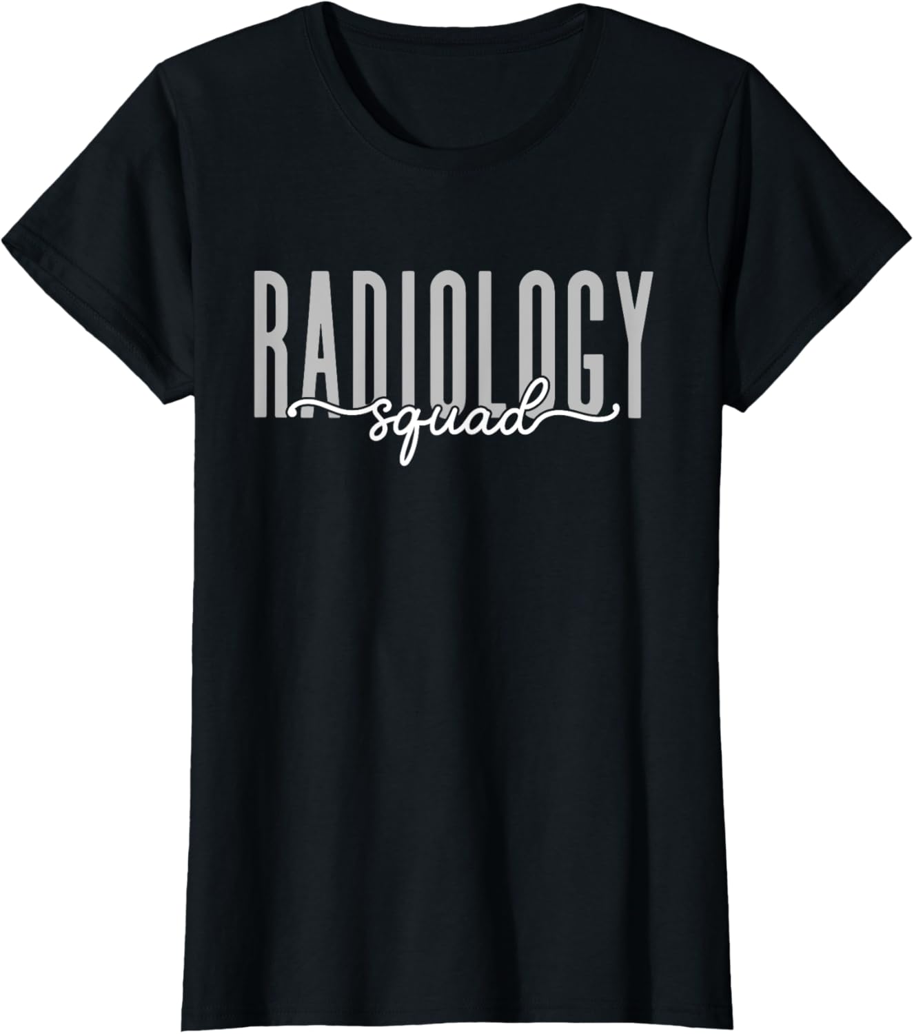 Radiology Squad Radiologic Technologist Rad Tech Radiography T-Shirt ...