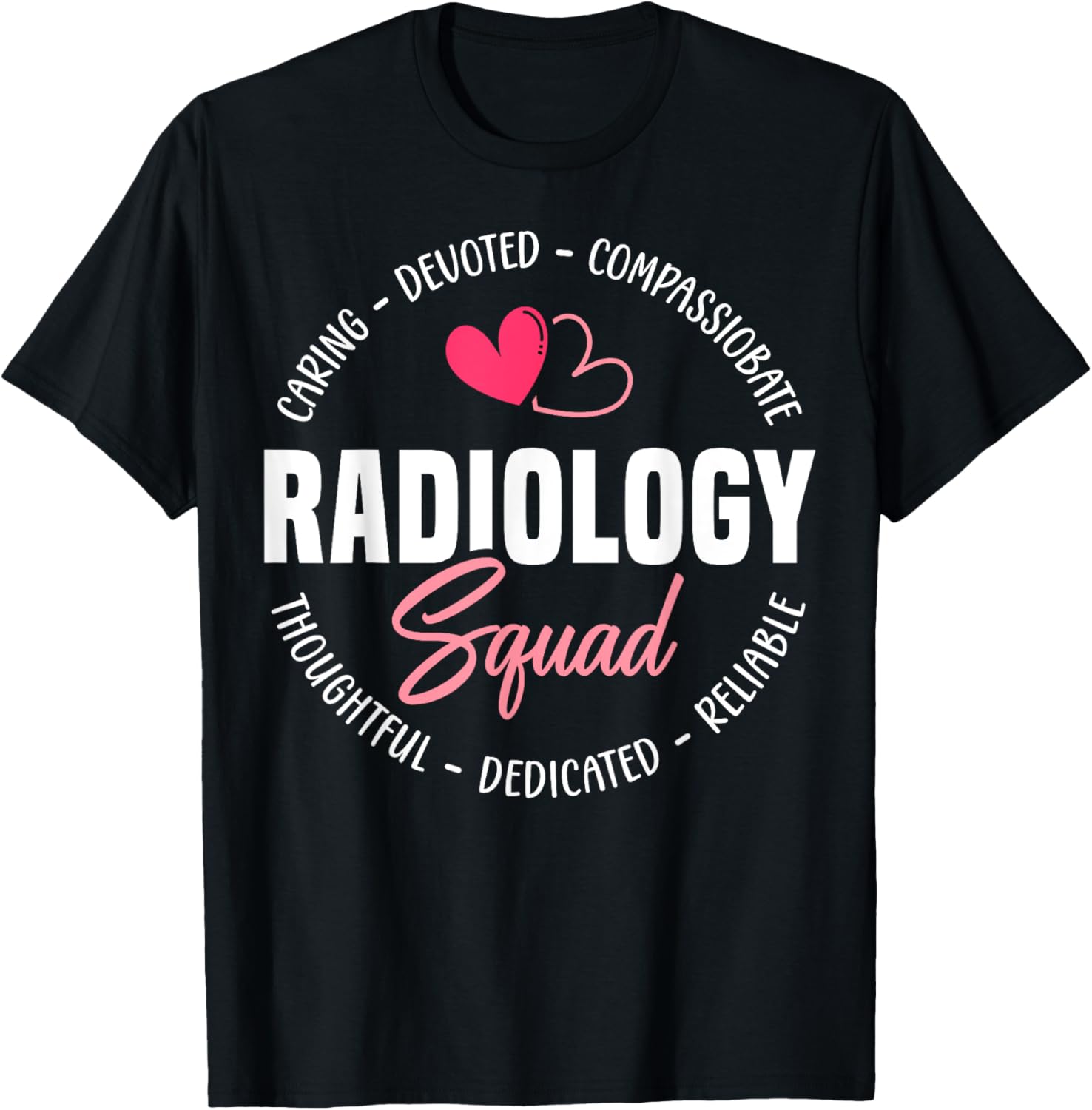 Radiology Squad Radiology Tech Appreciation T-Shirt - Walmart.com
