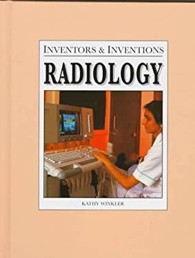Pre-Owned Radiology Inventors Inventions Hardcover Kathy Winkler ...