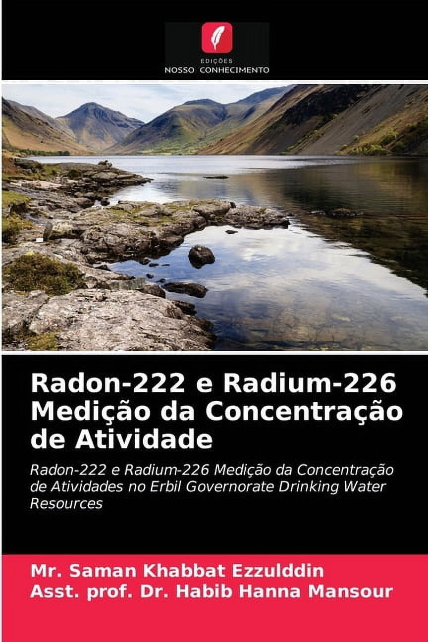 Radon-222 e Radium-226 Medição da Concentração de Atividade (Paperback ...
