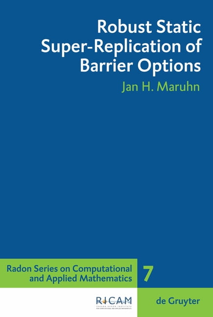 Radon Computational and Applied Mathemat Robust Static Super-Replication of Barrier Options ...