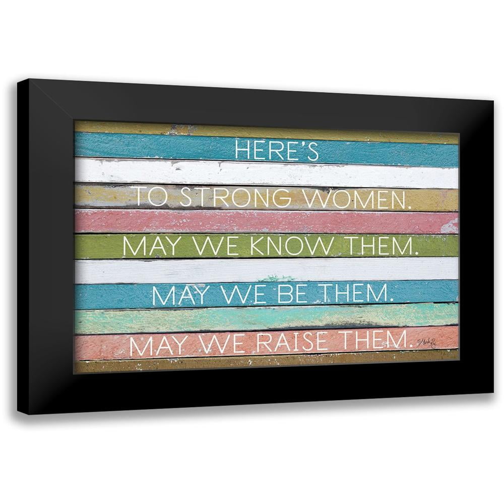 Rae, Marla 24x17 Black Modern Framed Museum Art Print Titled - Heres to ...