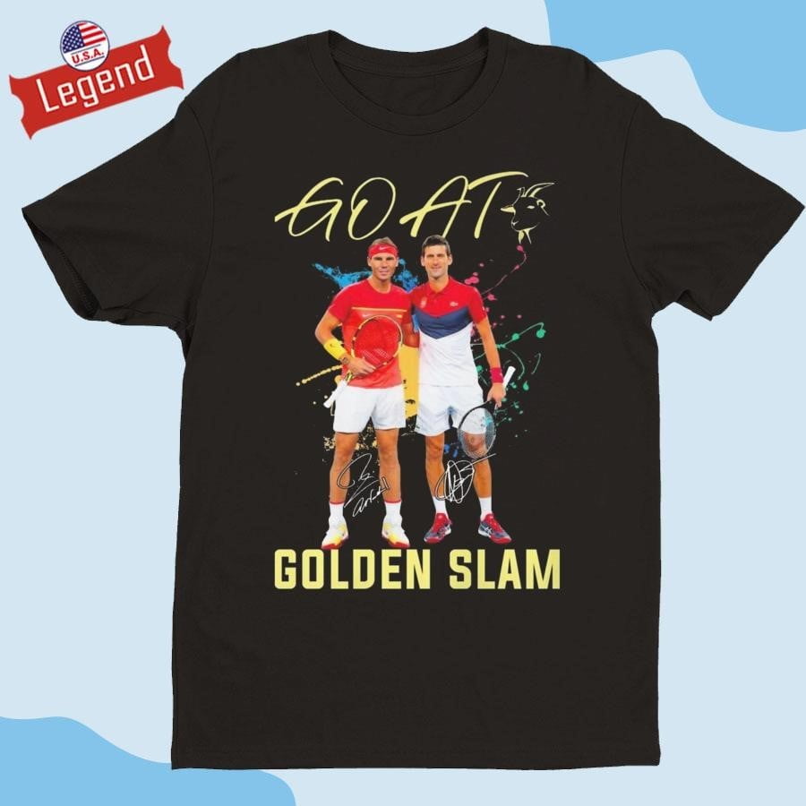 Rafael Nadal And Novak Djokovic Golden Slam Goat Signatures T-shirt ...