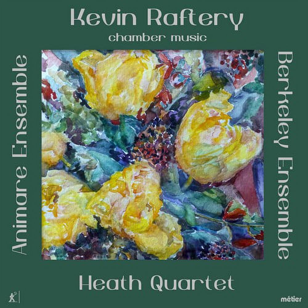 Raftery / Heath Quartet / Animare Ensemble - Kevin Raftery: Chamber ...
